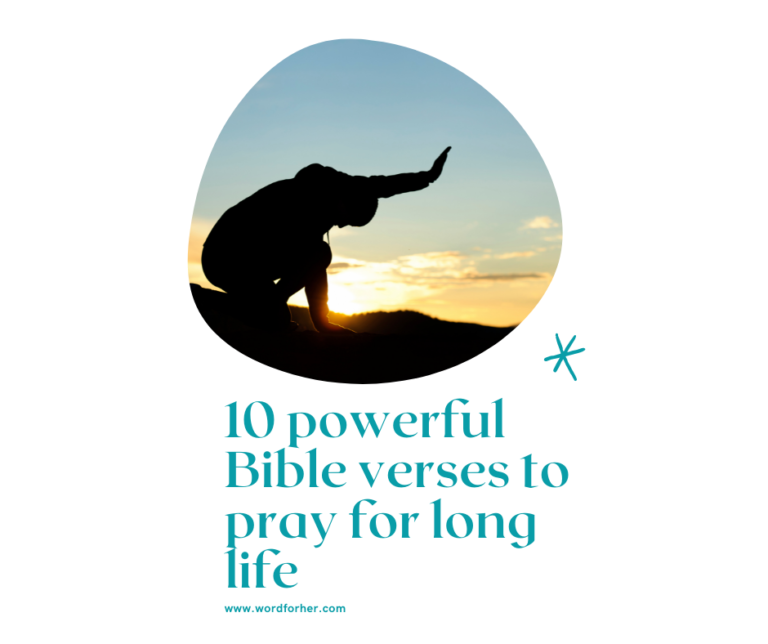 10 Powerful bible verses to pray for long life - A Word For Her